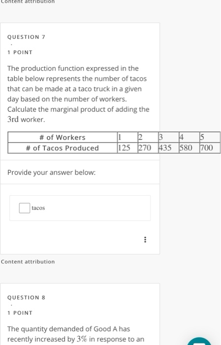 Solved content attribution QUESTION 7 1 POINT The production | Chegg.com