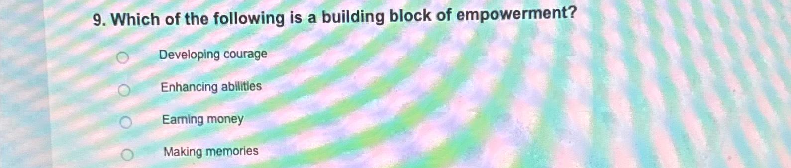Solved Which of the following is a building block of | Chegg.com