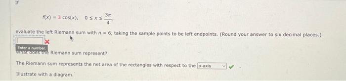 Solved f(x)=3cos(x),0≤x≤43π evaluate the left Riemann sum | Chegg.com