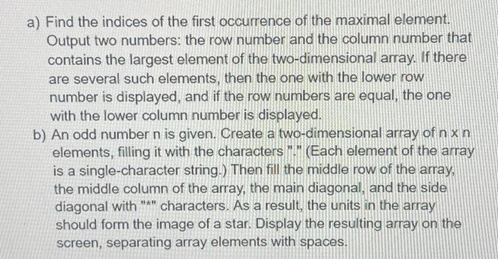 a) Find the indices of the first occurrence of the | Chegg.com