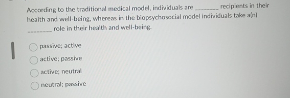 Solved According to the traditional medical model, | Chegg.com