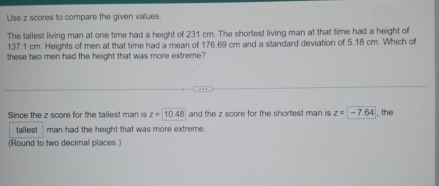 Solved Use z ﻿scores to compare the given values.The tallest | Chegg.com