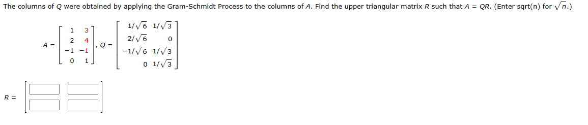 Solved The columns of Q ﻿were obtained by applying the | Chegg.com