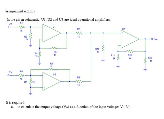 Solved Assignment 4 (10p) In the given schematic, UI, U2 and | Chegg.com