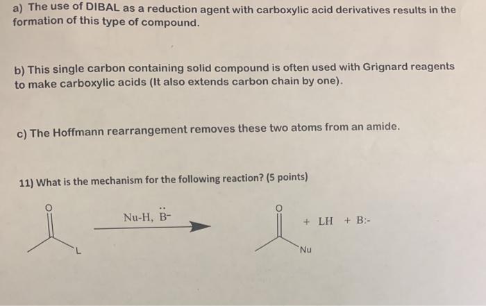 Solved a) The use of DIBAL as a reduction agent with | Chegg.com