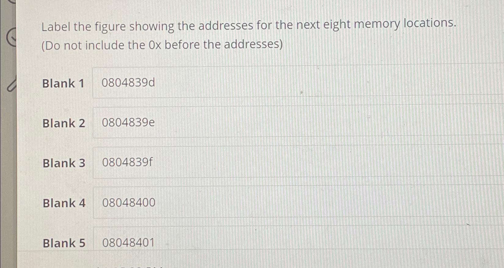 Solved Label the figure showing the addresses for the next | Chegg.com