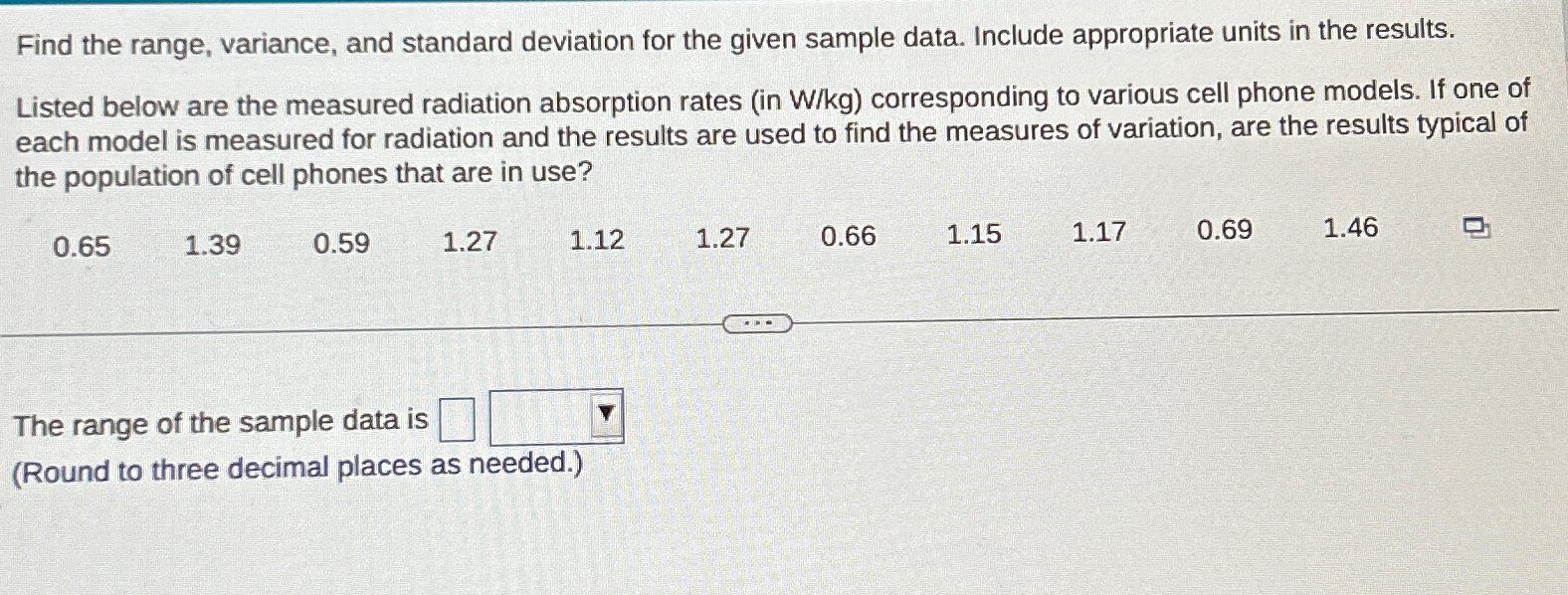 Solved Find the range, variance, and standard deviation for | Chegg.com