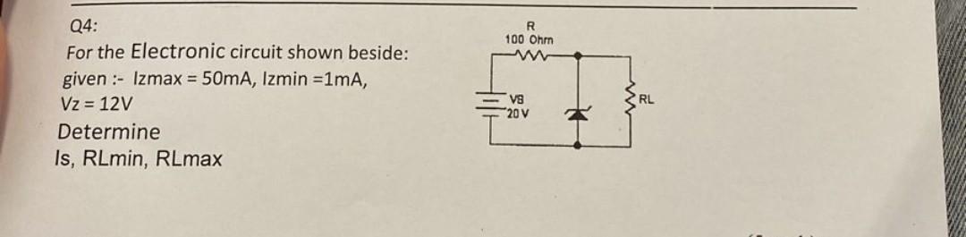 Solved Q4: For the Electronic circuit shown beside: given :- | Chegg.com