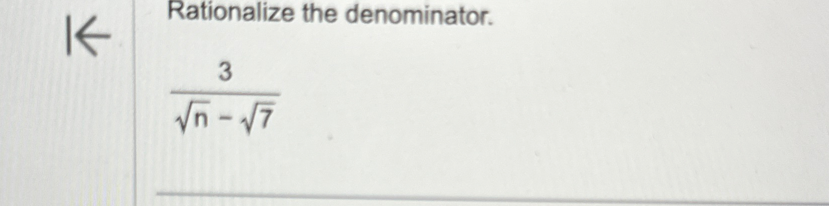 Solved Rationalize the denominator.3n2-72 | Chegg.com