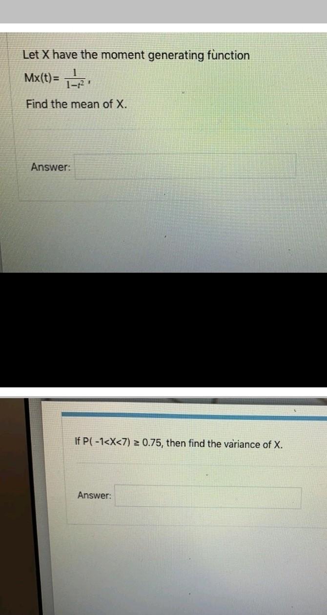 Solved Let X have the moment generating function | Chegg.com