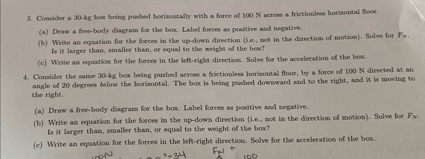 Solved Consider a 30-kg ﻿box being pushed horizontally with | Chegg.com