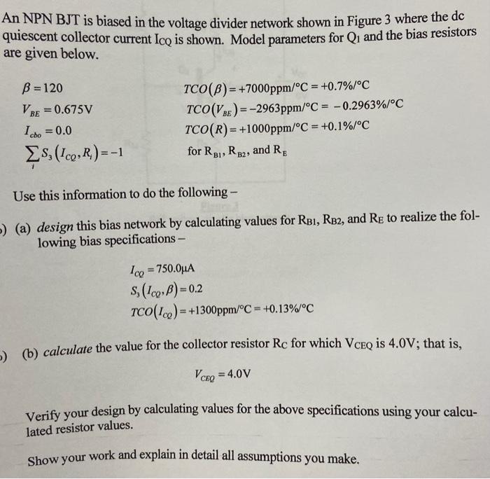 Solved An NPN BJT is biased in the voltage divider network | Chegg.com