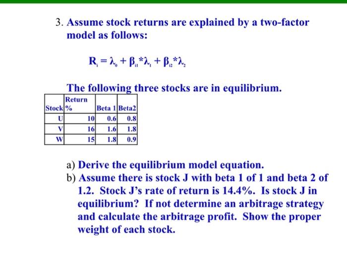 3. Assume stock returns are explained by a two-factor | Chegg.com