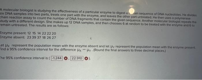 Solved A molecular biologist is studying the effectiveness | Chegg.com