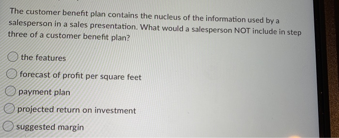Solved The customer benefit plan contains the nucleus of the | Chegg.com