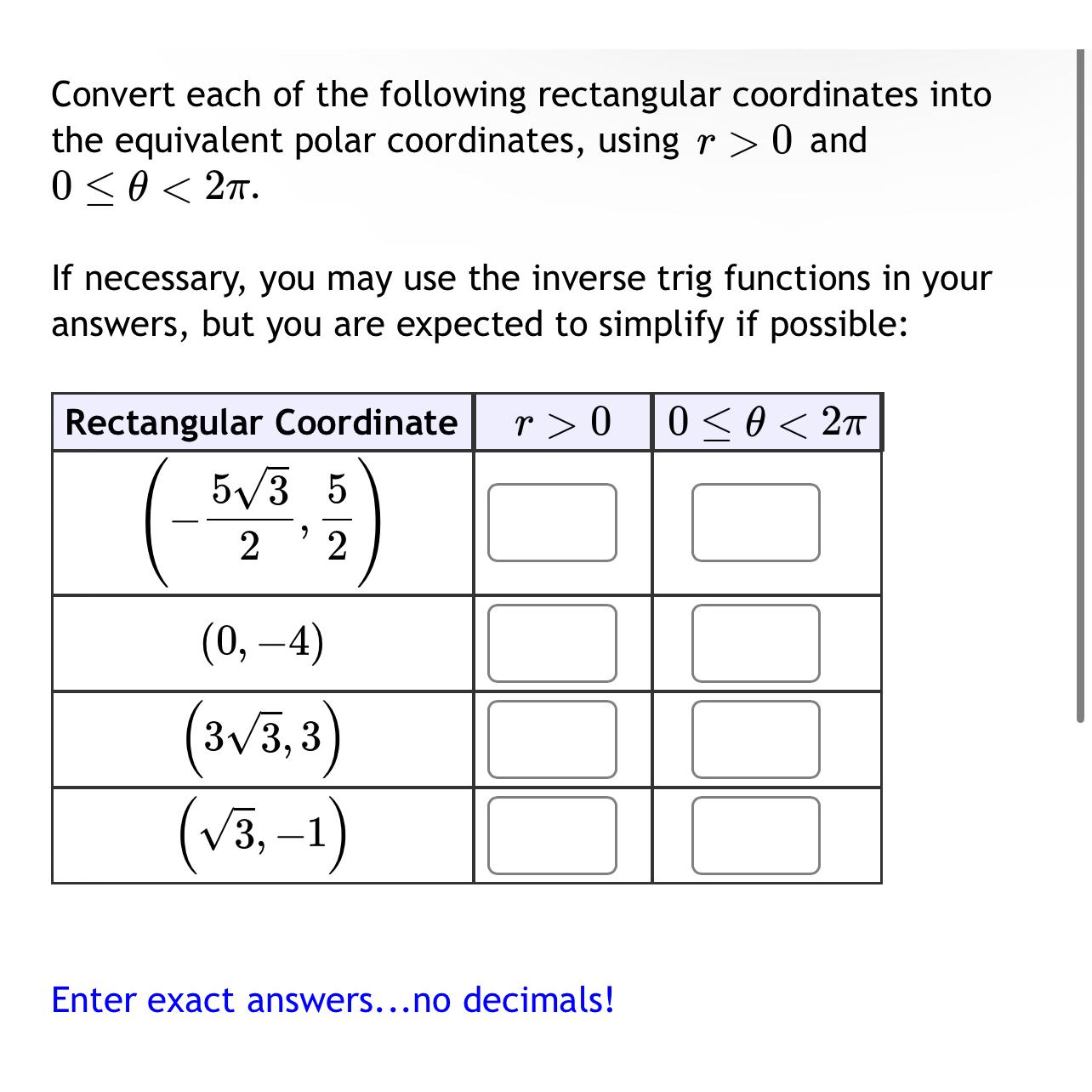Solved Convert each of the following rectangular coordinates | Chegg.com