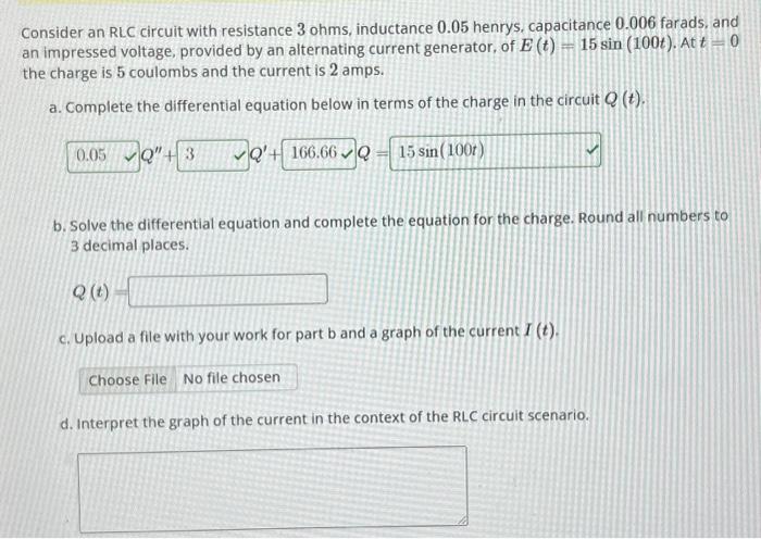 Solved Consider an RLC circuit with resistance 3 ohms, | Chegg.com