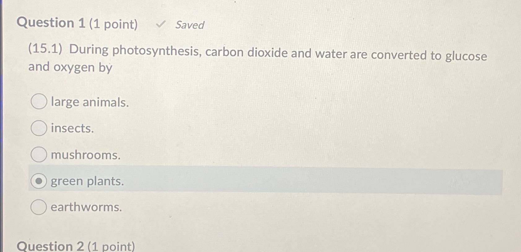 Solved Question 1 (1 ﻿point) ﻿Saved(15.1) ﻿During | Chegg.com