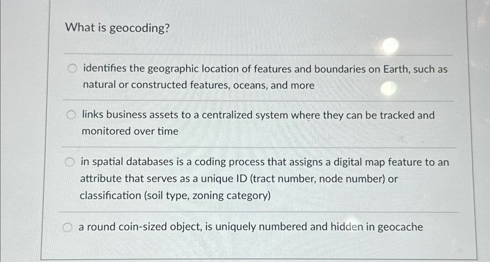 Solved What is geocoding?identifies the geographic location | Chegg.com