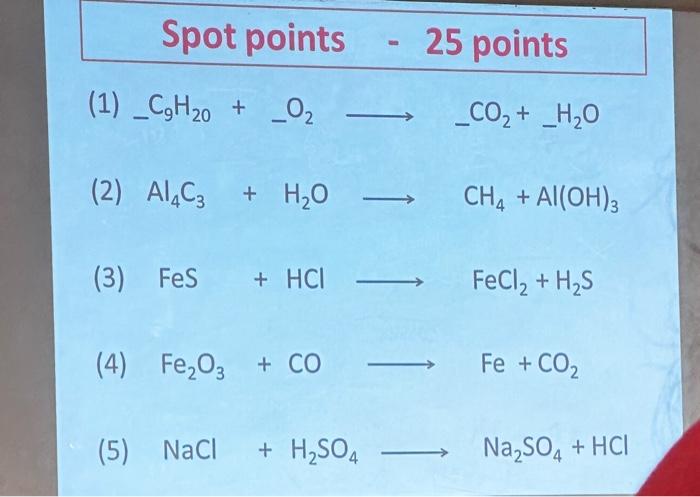 Solved (1) C9H20+−O2 −CO2+−H2O (2) Al4C3+H2O CH4+Al(OH)3 (3) | Chegg.com