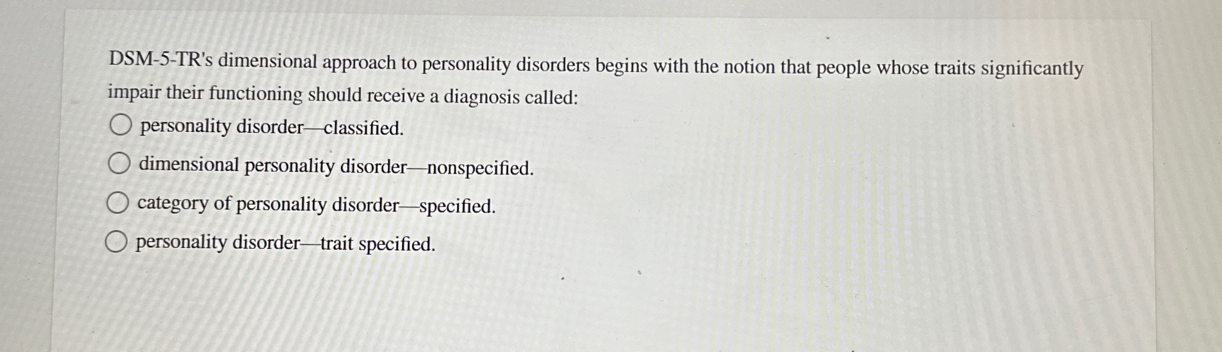 Solved DSM-5-TR's dimensional approach to personality | Chegg.com