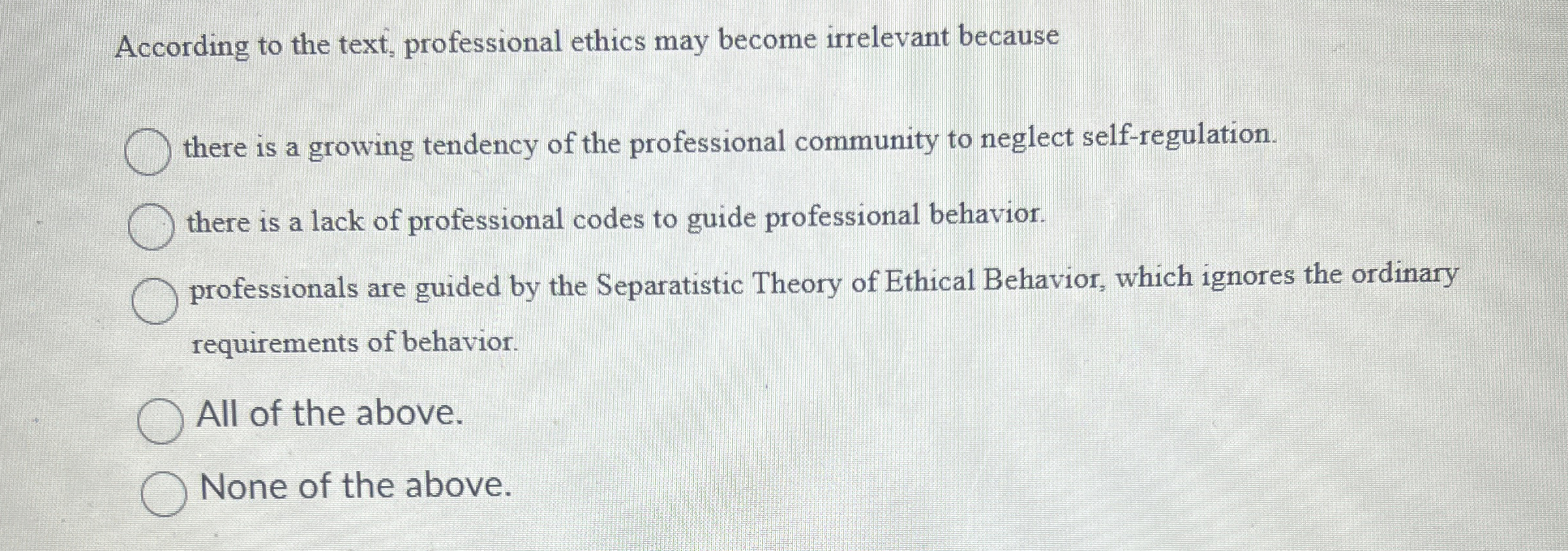 Solved According to the text, professional ethics may become | Chegg.com