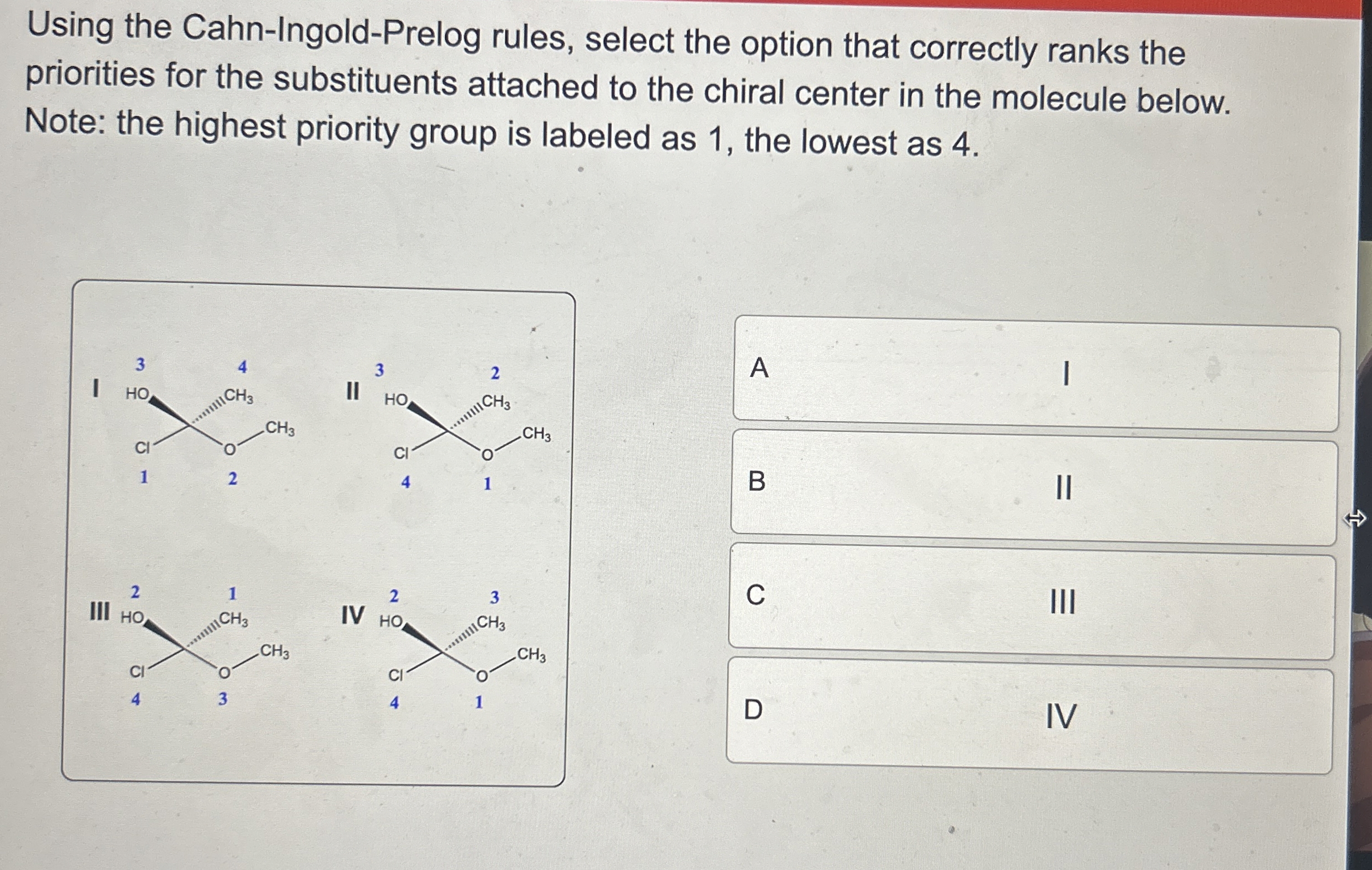 Solved Using the Cahn-Ingold-Prelog rules, select the option | Chegg.com