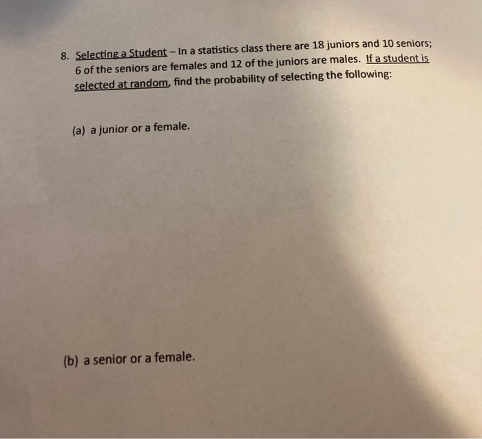 Solved 8. Selecting a Student - In a statistics class there | Chegg.com