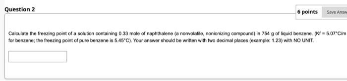 Solved Question 2 6 points Save Answ Calculate the freezing | Chegg.com