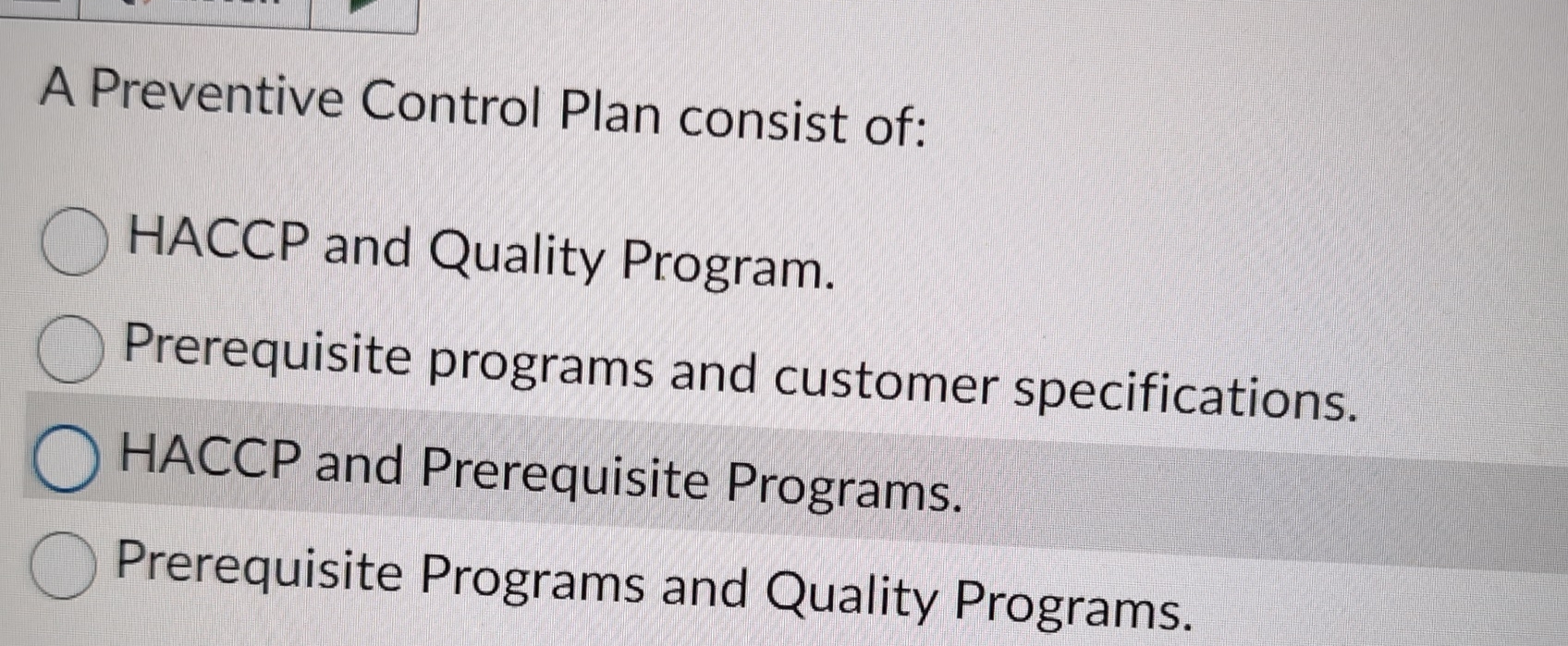 Solved A Preventive Control Plan consist of:HACCP and | Chegg.com