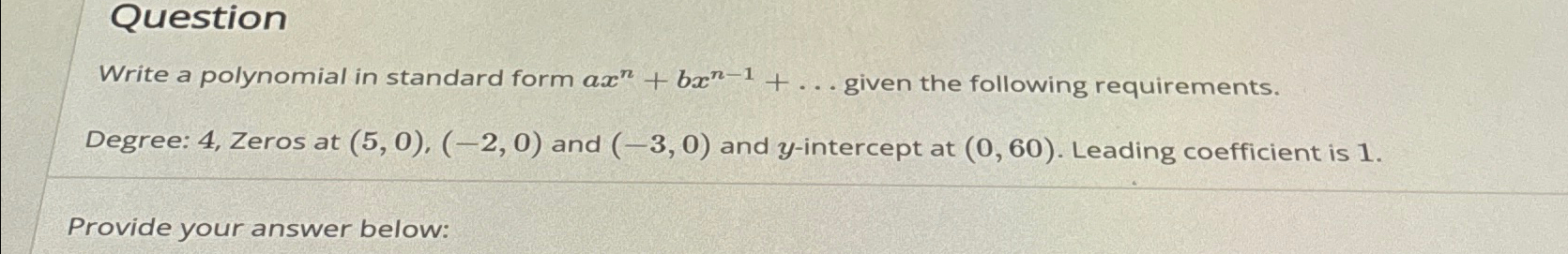 Solved QuestionWrite a polynomial in standard form | Chegg.com