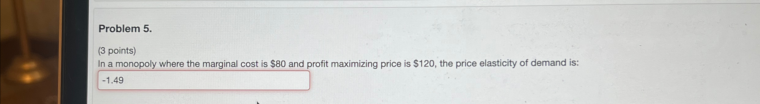 Solved Problem 5.(3 ﻿points)In a monopolv where the marainal | Chegg.com