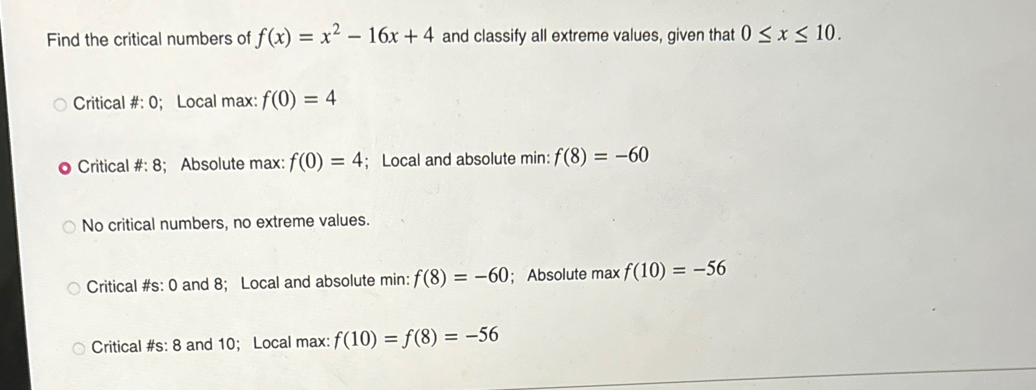 Solved Find the critical numbers of f(x)=x2-16x+4 ﻿and | Chegg.com