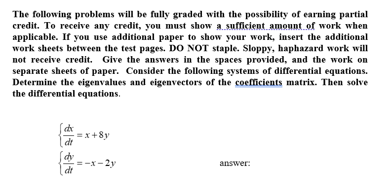 Solved The following problems will be fully graded with the | Chegg.com