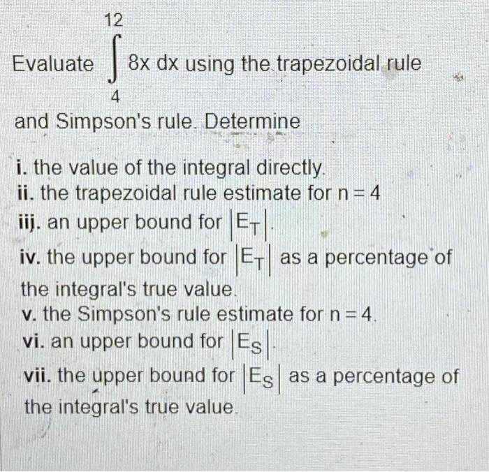Solved Evaluate ∫48xdx using the trapezoidal rule and | Chegg.com