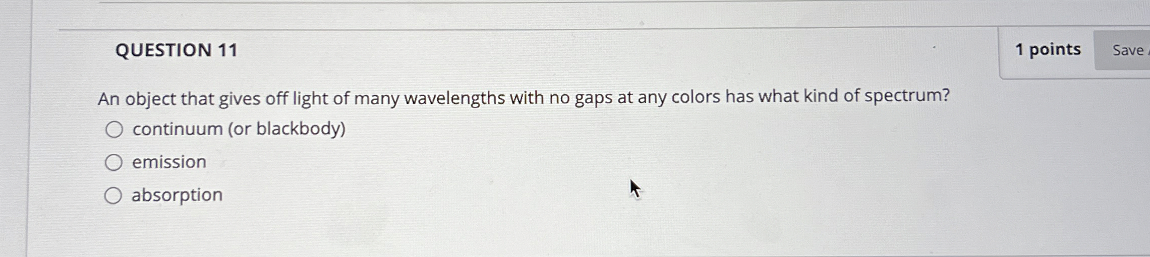 Solved QUESTION 111 ﻿pointsAn object that gives off light of | Chegg.com