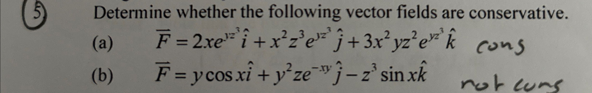 Solved (5) ﻿Determine whether the following vector fields | Chegg.com