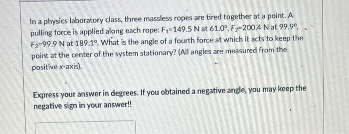 Solved In a physics laboratory class, three massless ropes | Chegg.com