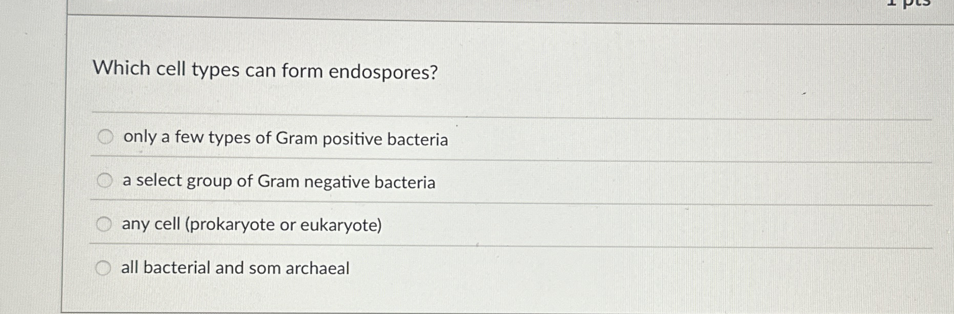 Solved Which cell types can form endospores?only a few types | Chegg.com