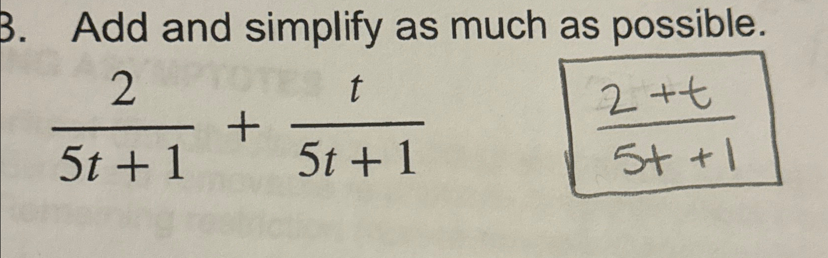 Solved Add and simplify as much as possible.25t+1+t5t+1 | Chegg.com