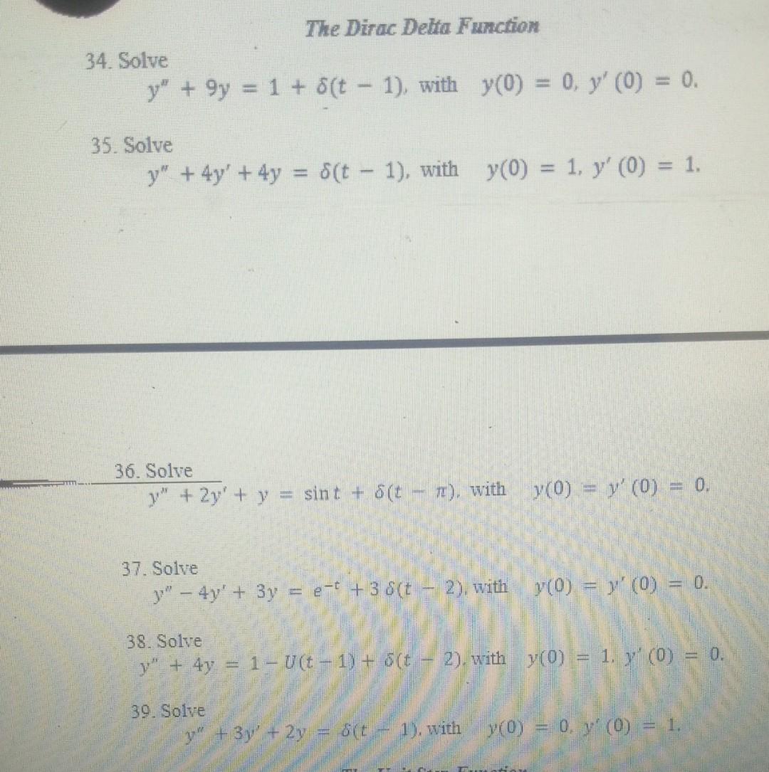 Solved The Dirac Delta Function 34. Solve y′′+9y=1+δ(t−1), | Chegg.com