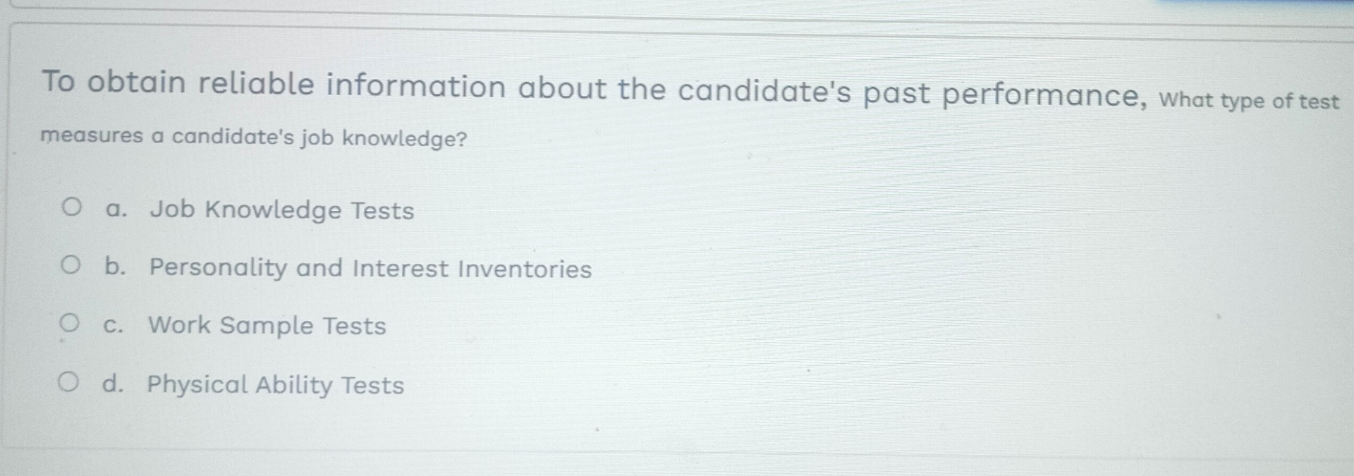Solved To obtain reliable information about the candidate's | Chegg.com