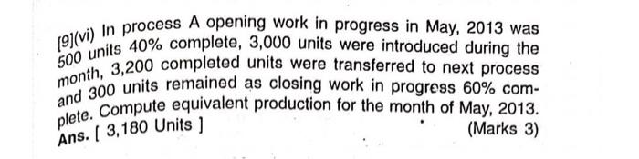 Solved [9](vi) In process A opening work in progress in May, | Chegg.com