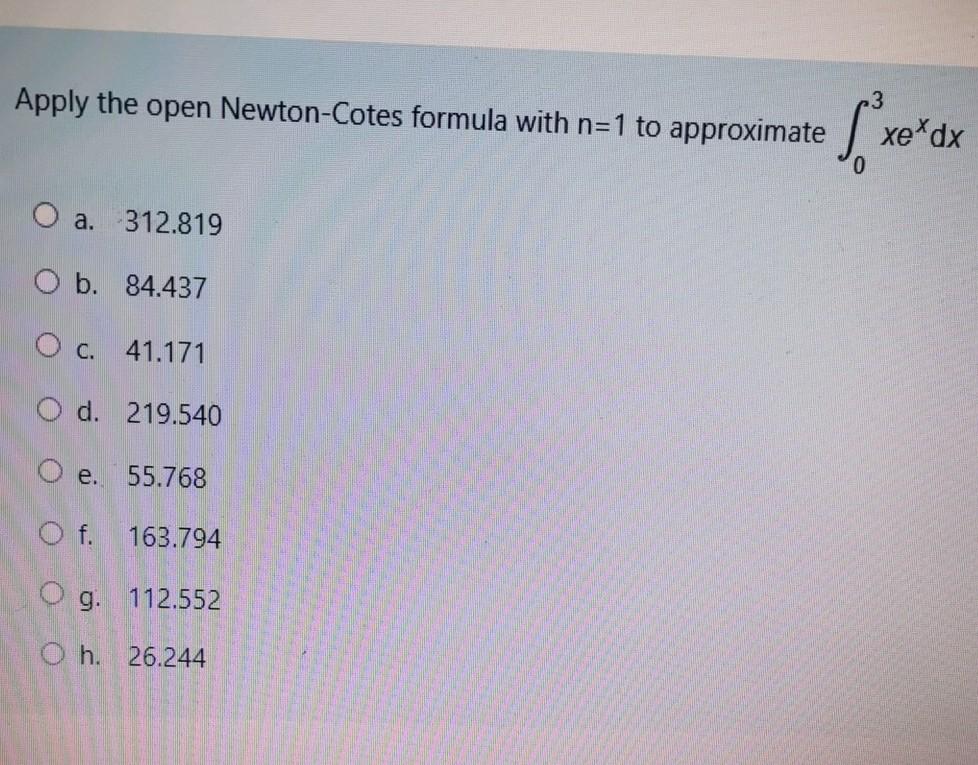 Solved Apply the open Newton-Cotes formula with n=1 to | Chegg.com