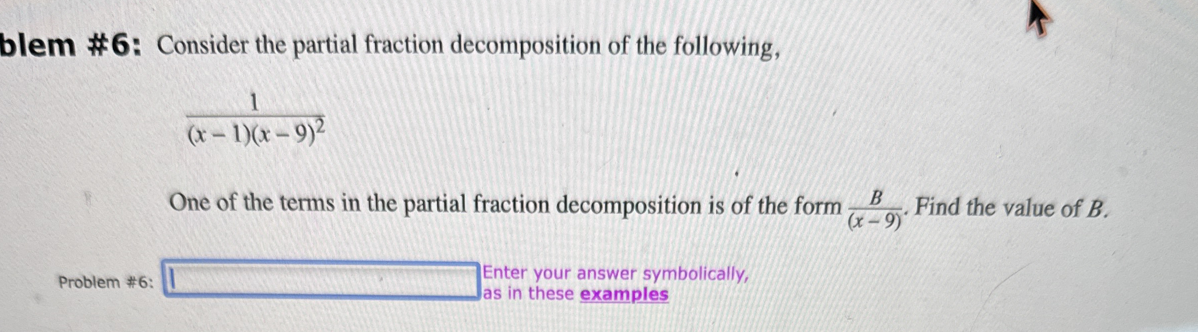Solved blem #6: Consider the partial fraction decomposition | Chegg.com