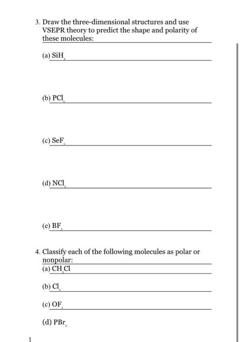 Solved 3. Draw the three-dimensional structures and use | Chegg.com