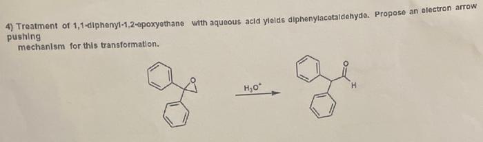 Solved 4) Treatment of 1,1-diphenyi-1,2-epoxyethane with | Chegg.com