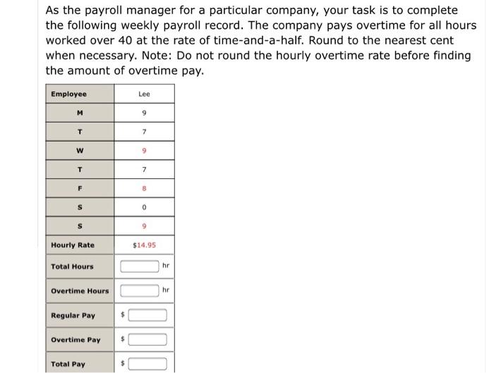 Solved As the payroll manager for a particular company, your | Chegg.com