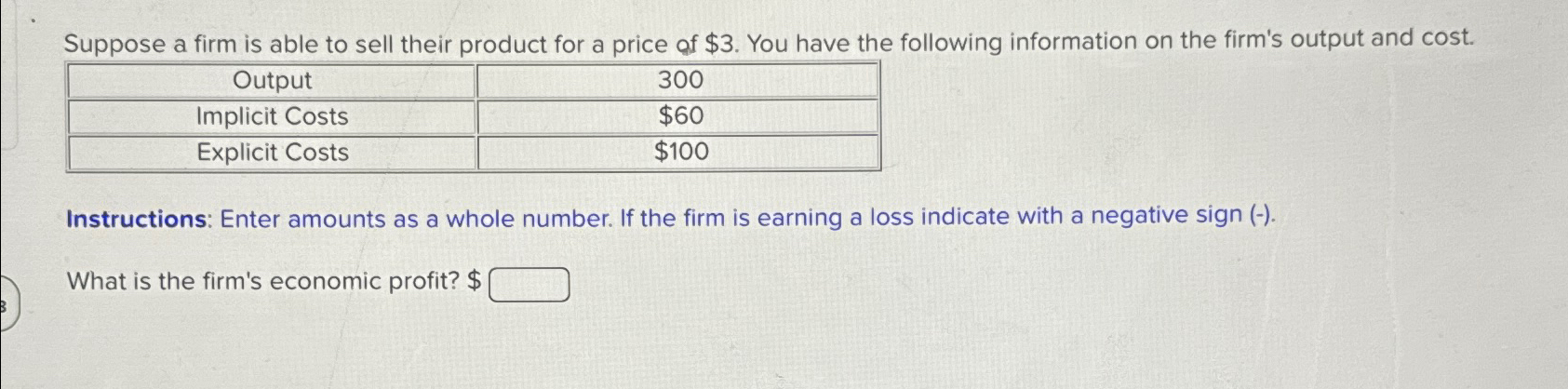 Solved Suppose a firm is able to sell their product for a | Chegg.com