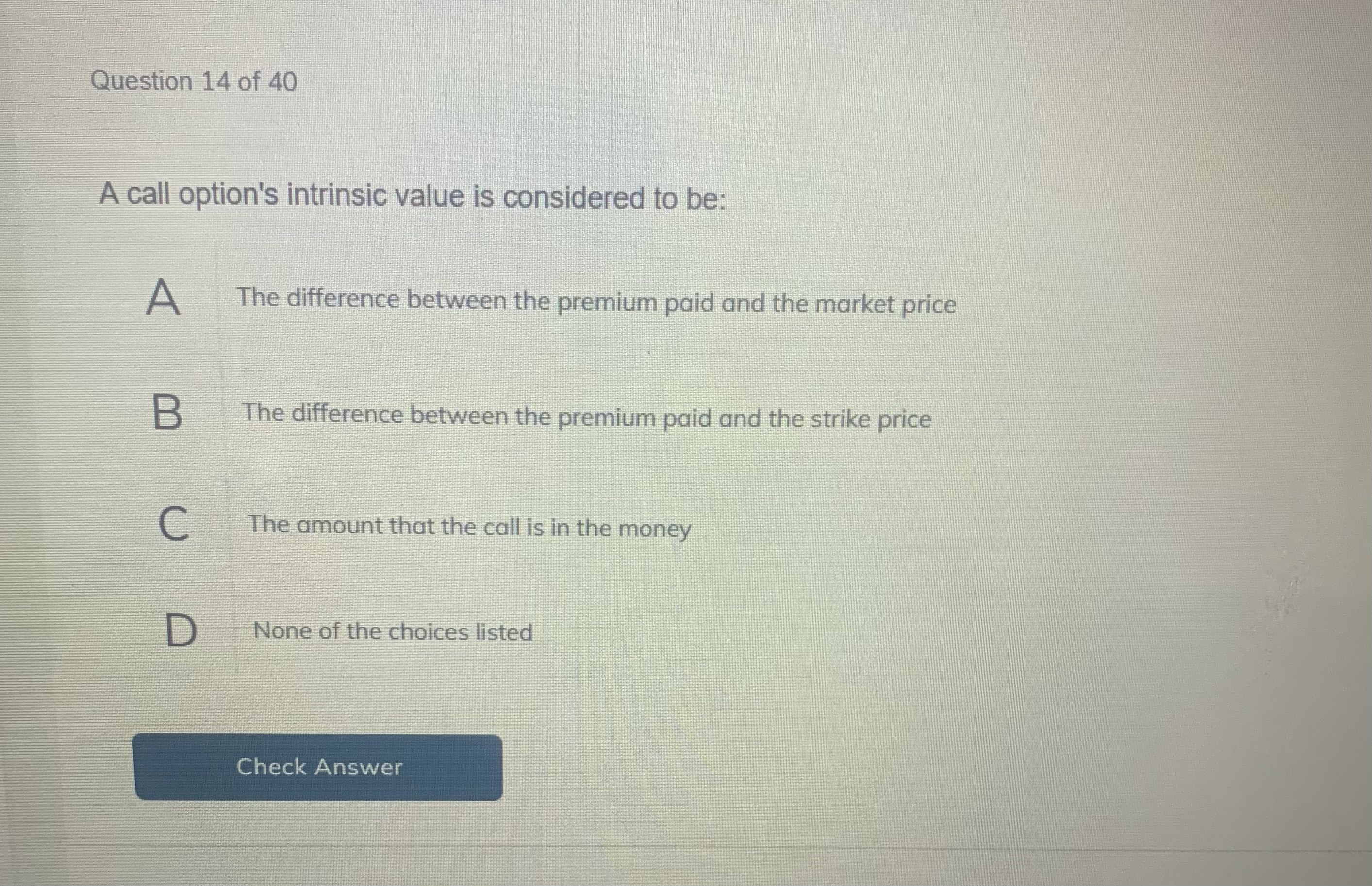 Solved Question 14 ﻿of 40A call option's intrinsic value is | Chegg.com
